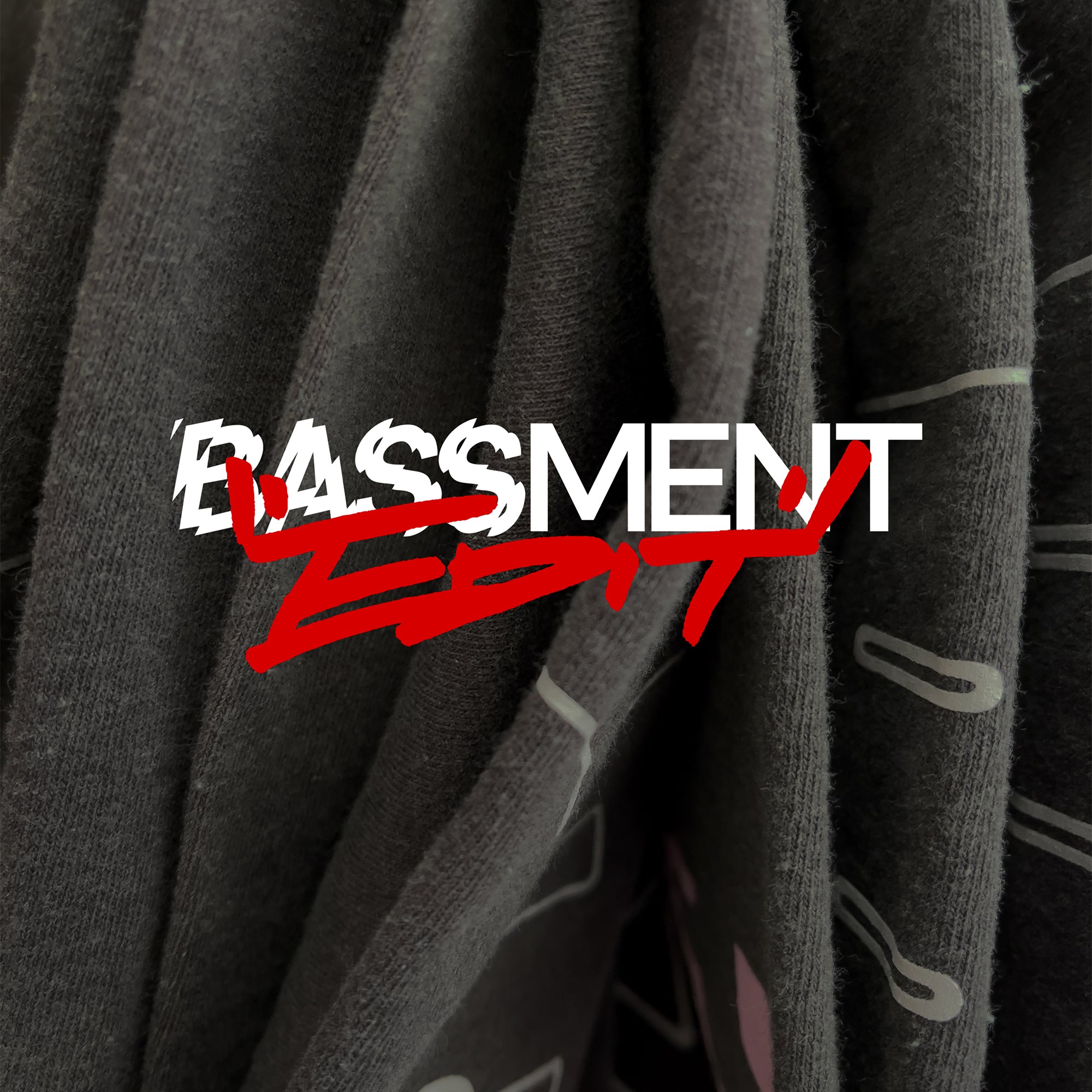 BASSMENT "EDIT"